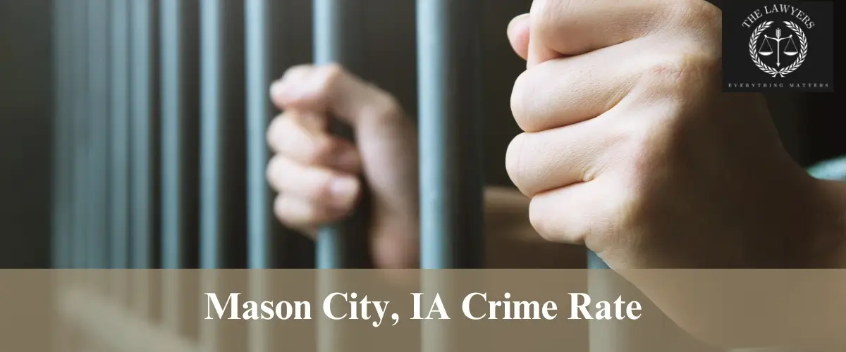 Mason City, IA Crime Rate 2026- Latest Statistics